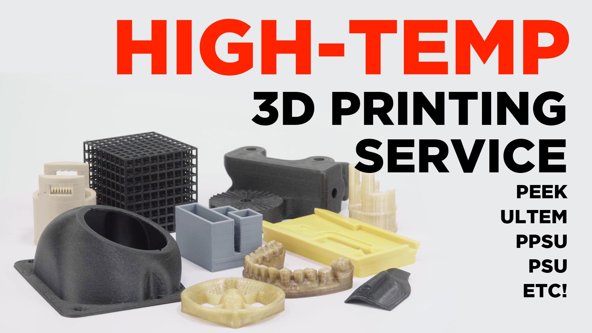 High Temperature 3D Printing Service & Consultation for PEEK, ULTEM ...